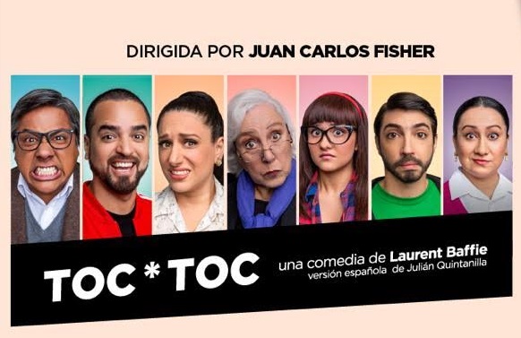 VUELVE TOC* TOC DIRIGIDA POR JUAN CARLOS FISHER Y CON RENOVADO ELENCO ...